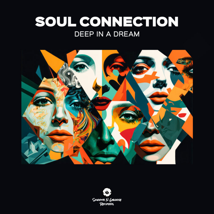 Soul Connection - Deep In A Dream | Soul Connection | Smooth N Groove ...