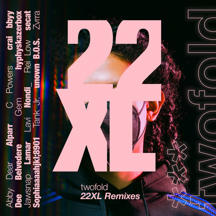 22XL Remixes | twofold