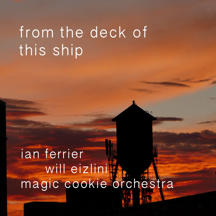 From the Deck of this Ship | Ian Ferrier - Will Eizlini - Magic Cookie ...
