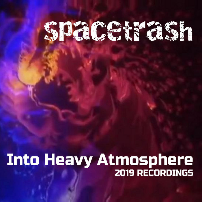 Into Heavy Atmosphere | Spacetrash