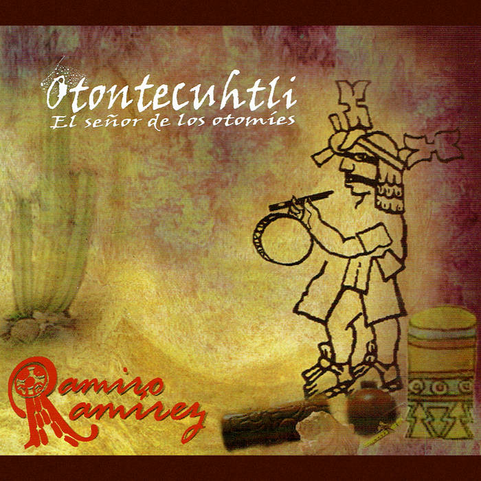 OTONTECUHTLI: El Señor De Los Otomíes | Ramiro Ramírez | ANCESTRAL
