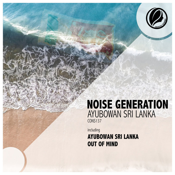 Noise Generation - Ayubowan Sri Lanka | Consapevole Recordings