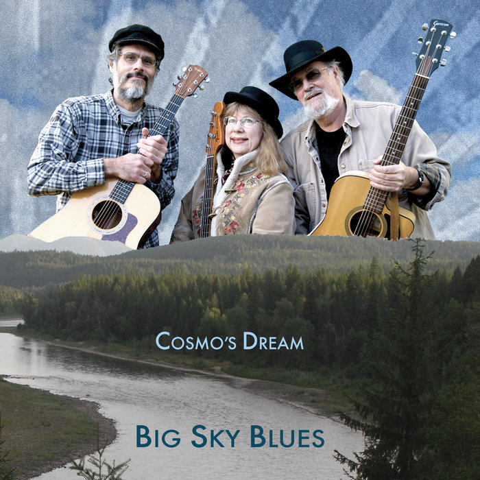 Big Sky Blues | Cosmo's Dream
