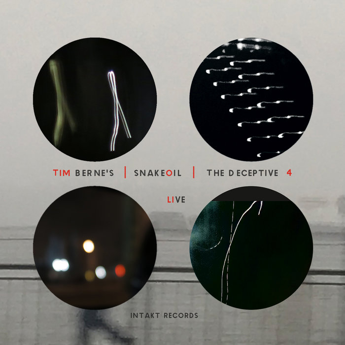 The Deceptive 4 | TIM BERNE'S SNAKEOIL | Tim Berne