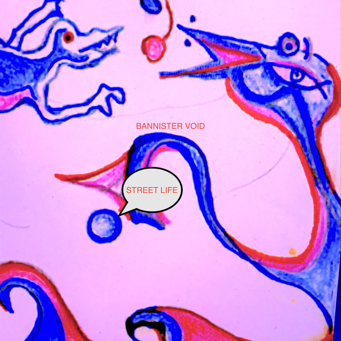 Street Life | BANNISTER VOID