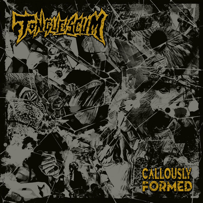 Callously Formed | Tongue Scum