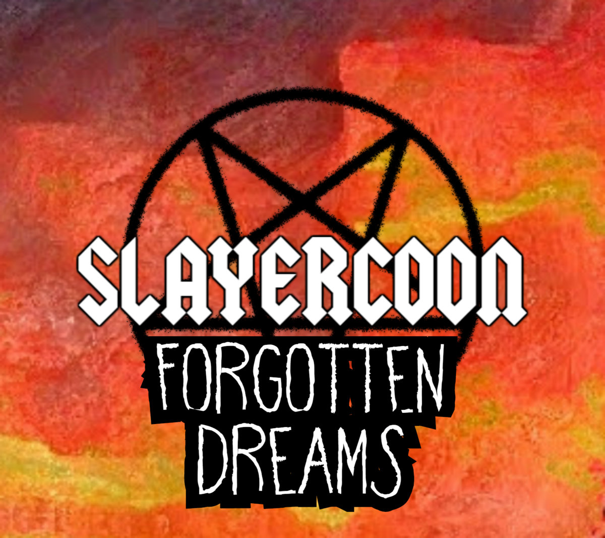 Forgotten Dreams | Slayercoon