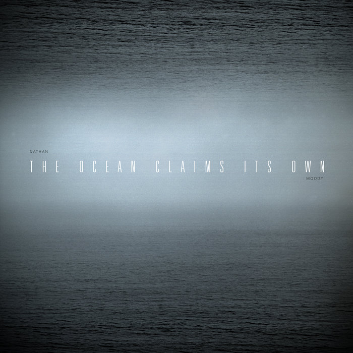 The Ocean Claims Its Own | Nathan Moody