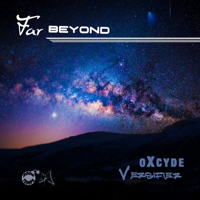 Far Beyond EP | Oxcyde & Versifier | Manifesters