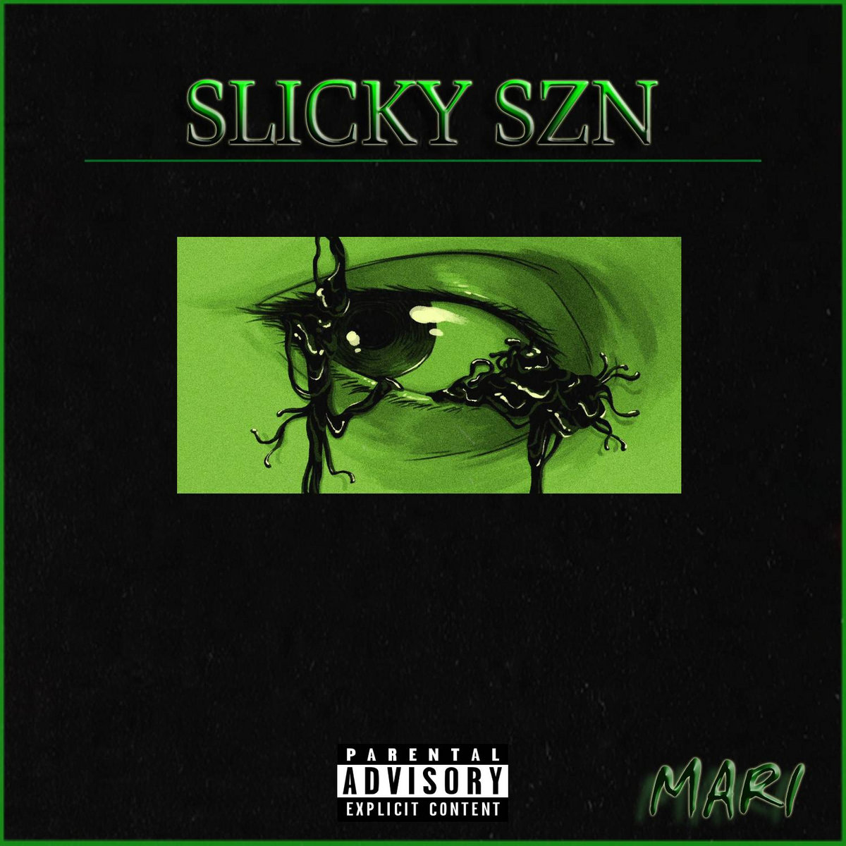 SLICKY SZN | Mari