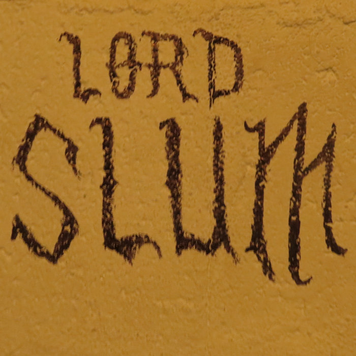 Lord Slum Unreleased/Rare | Lord Slum