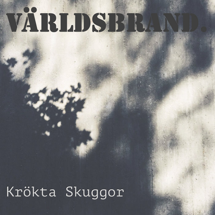 Krökta Skuggor | Världsbrand | Hidden Words Productions
