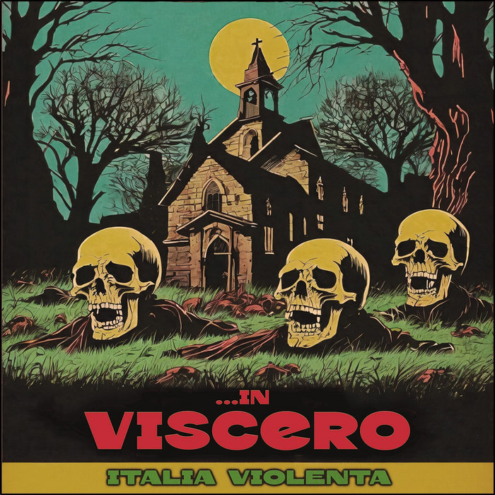 IN VISCERO: "Italia violenta" | IN VISCERO | Metal Ör Die Rex