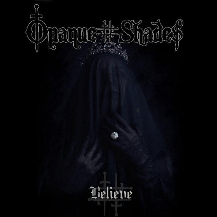 Believe | Opaque Shades