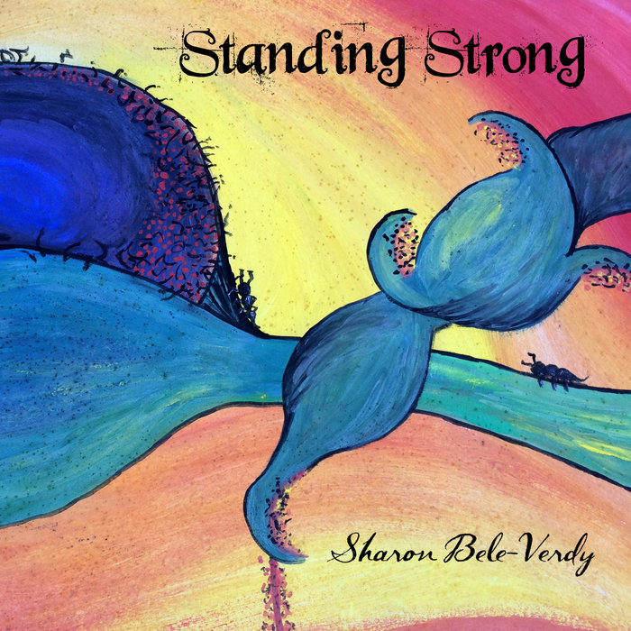 Standing Strong | Sharon Bele-Verdy