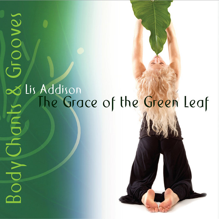 The Grace of the Green Leaf | Lis Addison