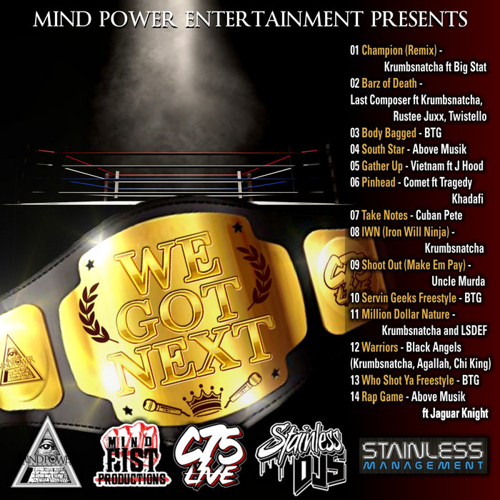 We Got Next | Mind Power Entertainment | Mind Power Ent