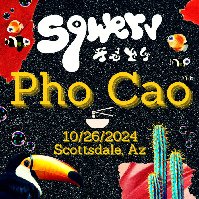 Live Sqwerv: 10/26/2024 | Pho Cao | Scottsdale, AZ | Sqwerv