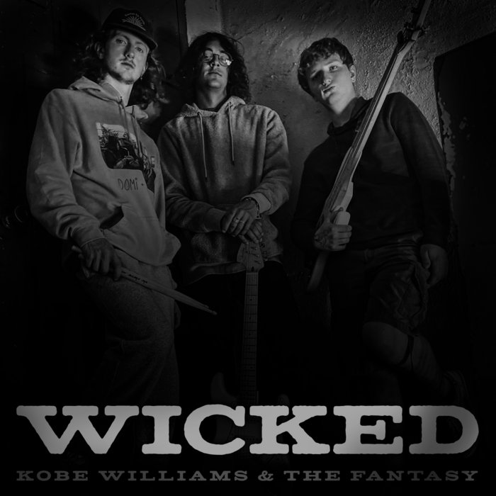 Wicked | Kobe Williams and The Fantasy