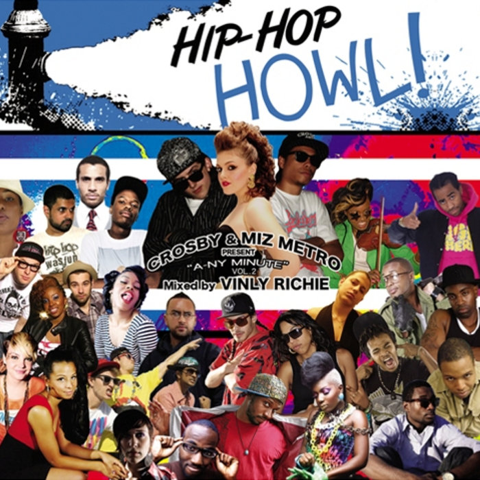 "A-NY MINUTE" Vol.2 | Hip-Hop HOWL!