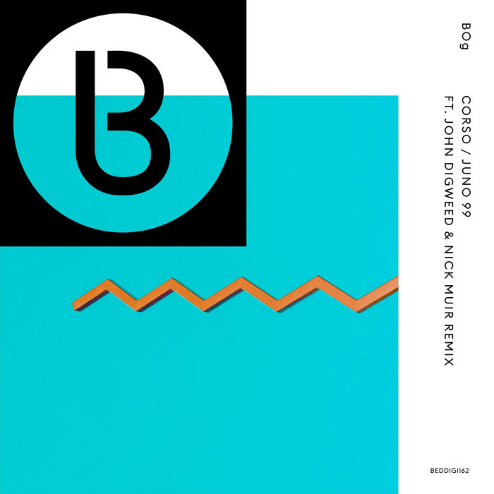Corso - John Digweed & Nick Muir Remix | BOg | Bedrock Records