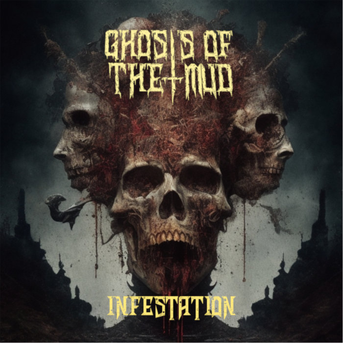 Infestation | Ghosts of the Mud