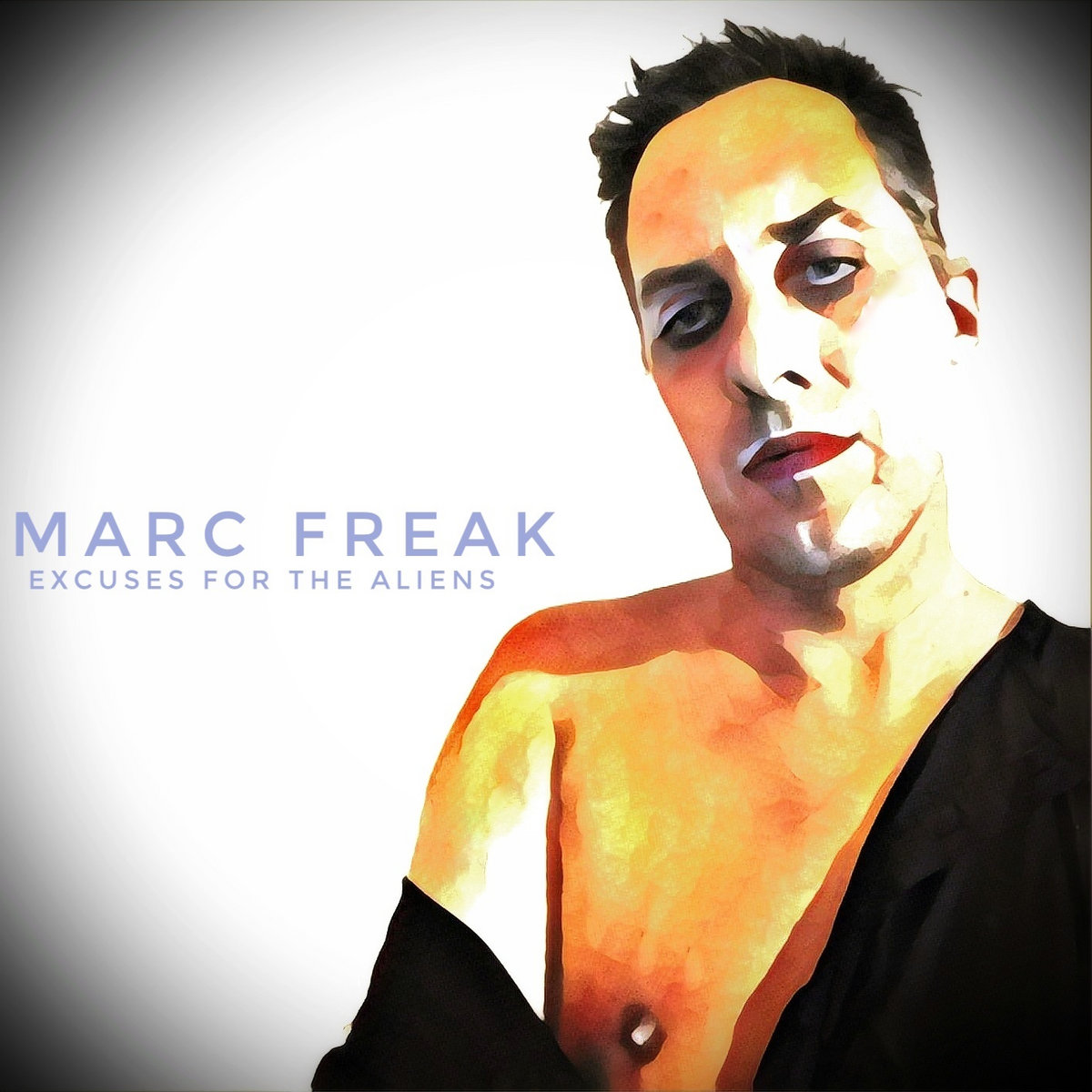 Excuses for the Aliens | Marc Freak