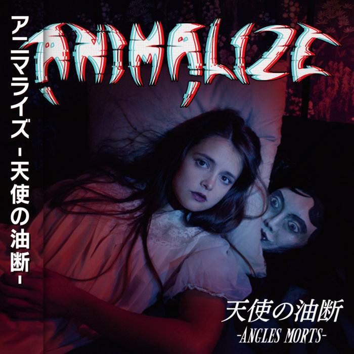 Angles Morts (天使の油断) | ANIMALIZE