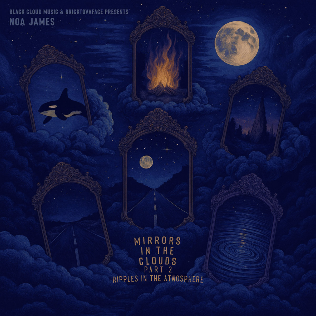 Mirrors In The Clouds 2 (R.I.T.A.) | Noa James | Black Cloud Music