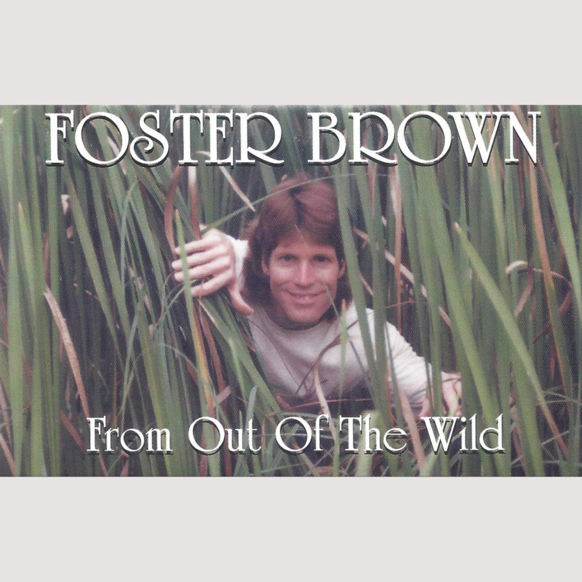 From Out of the Wild | Foster Brown