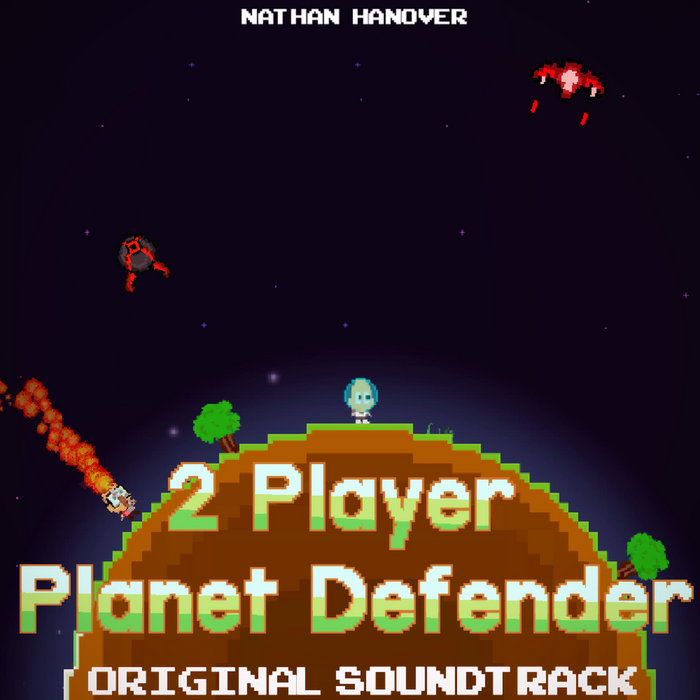 2 Player Planet Defender (Original Game Soundtrack) | Nathan Hanover ...