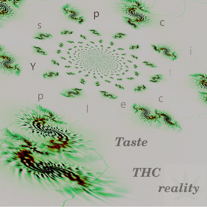 Taste THC Reality | psYplectic
