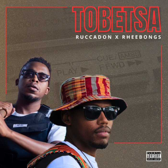 Tobetsa | RuccaDon Ft. Rheebongs | RuccaDon