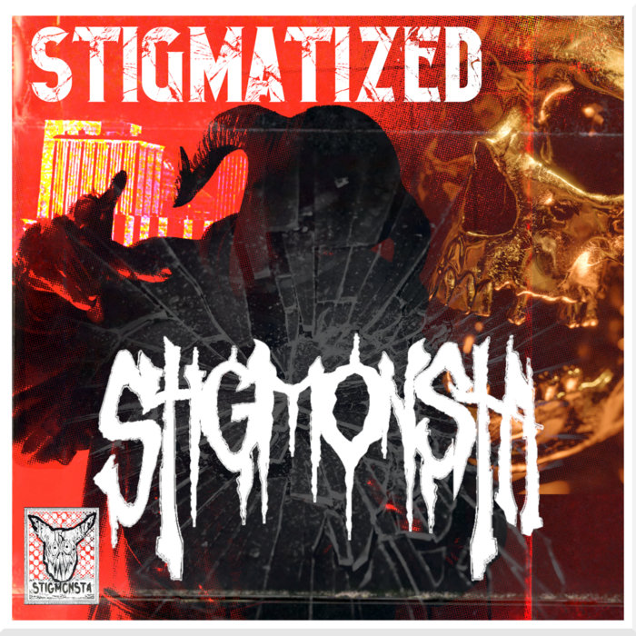 STIGMATIZED | STIGMONSTA