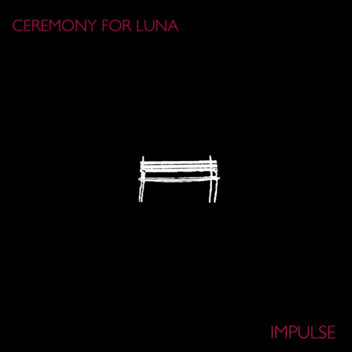 Impulse | Ceremony For Luna | Elyse Records