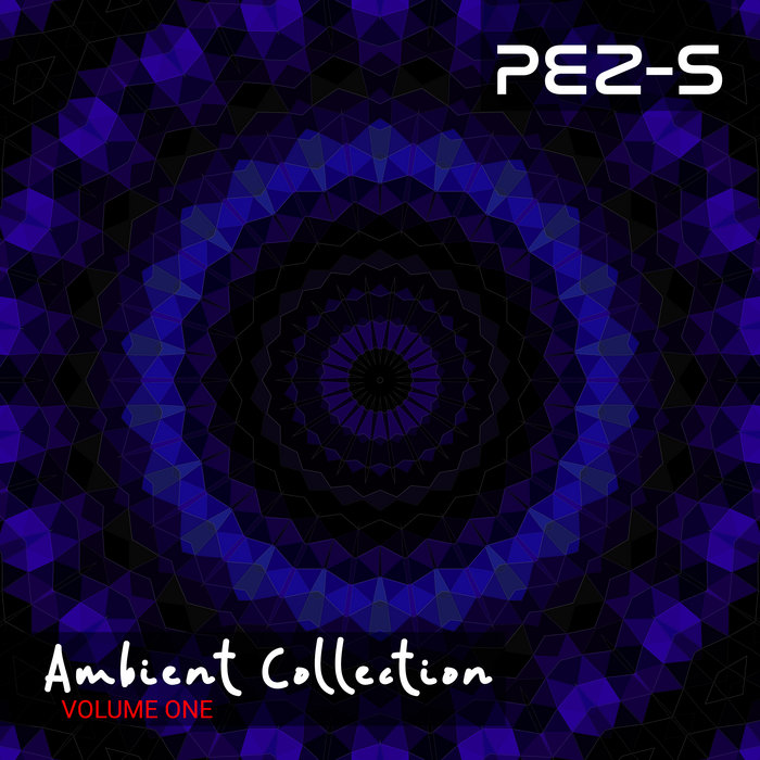 Ambient Collection - Volume One | PEZ-S