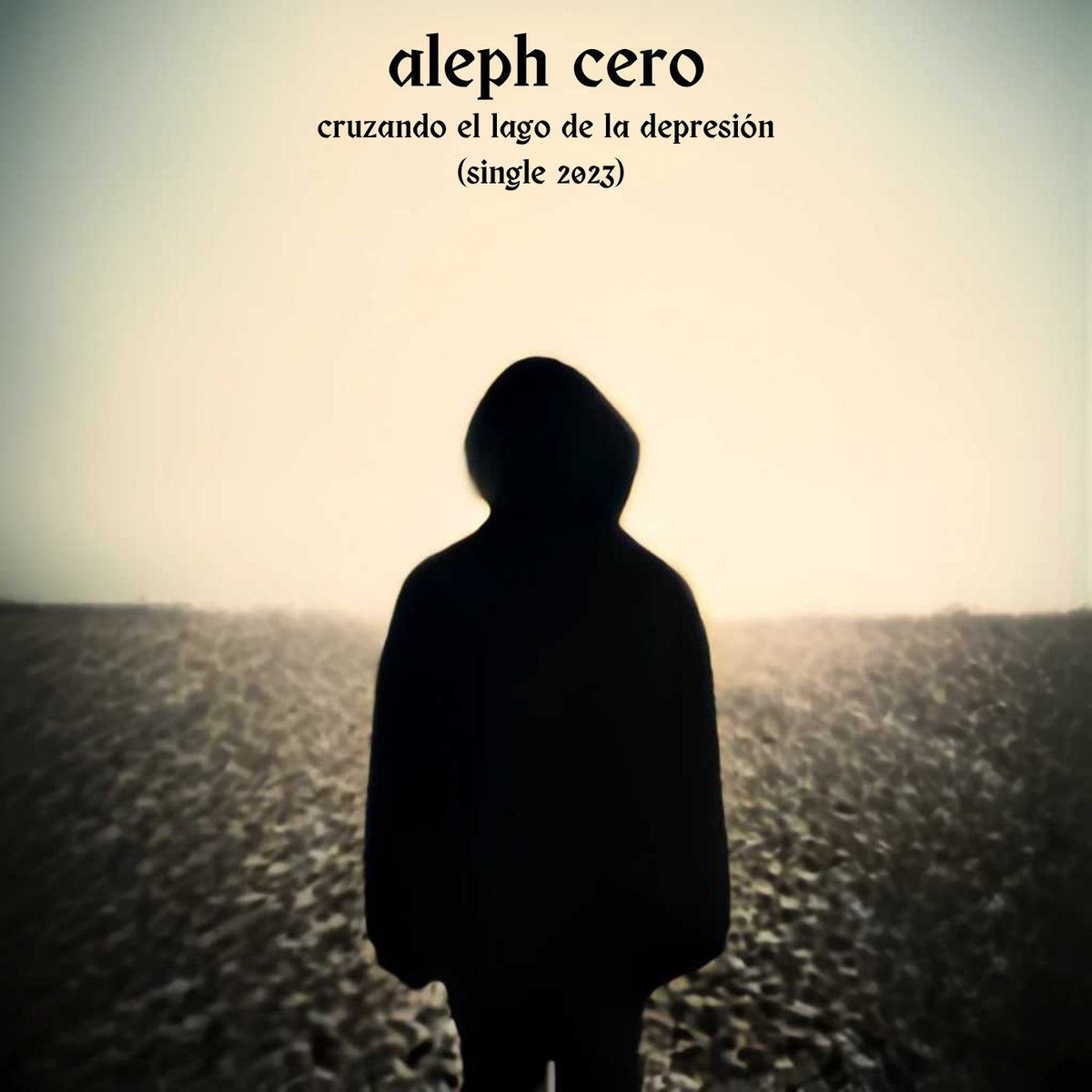Aleph Cero - Cruzando el Lago de la Depresión (single 2023) | Aleph ...