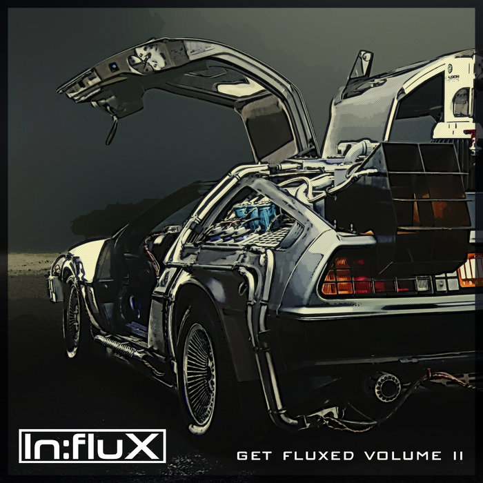 Get Fluxed Volume II [INFLUX 019] | Various | In:flux Audio