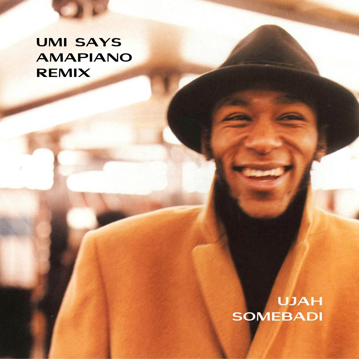 UMI SAYS AMAPIANO REMIX (UJAH & SOMEBADI) | SOMEBADI