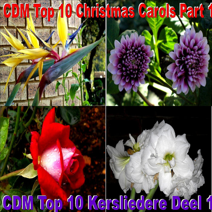 CDM Top 10 Christmas Hymns Part 1 CDM Top 10 Kersliedere Deel 1 CDM 048 ...