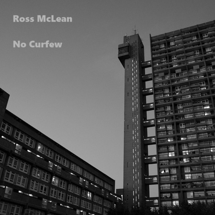No Curfew | Ross McLean