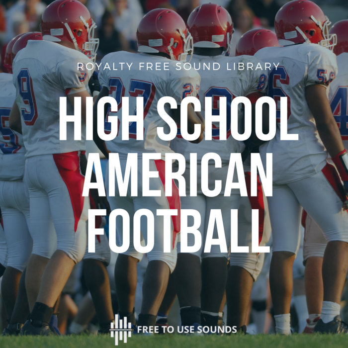 High School Football Game Sounds - Sideline | freetousesounds