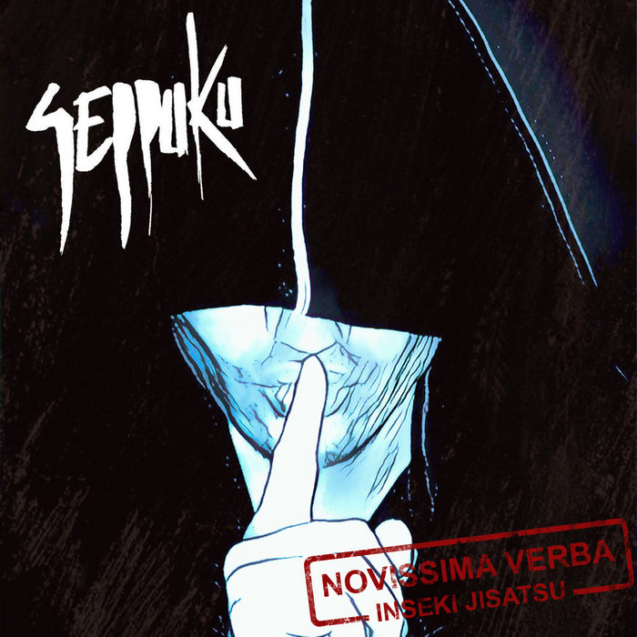 Novissima Verba | SEPPUKU LYRICAL
