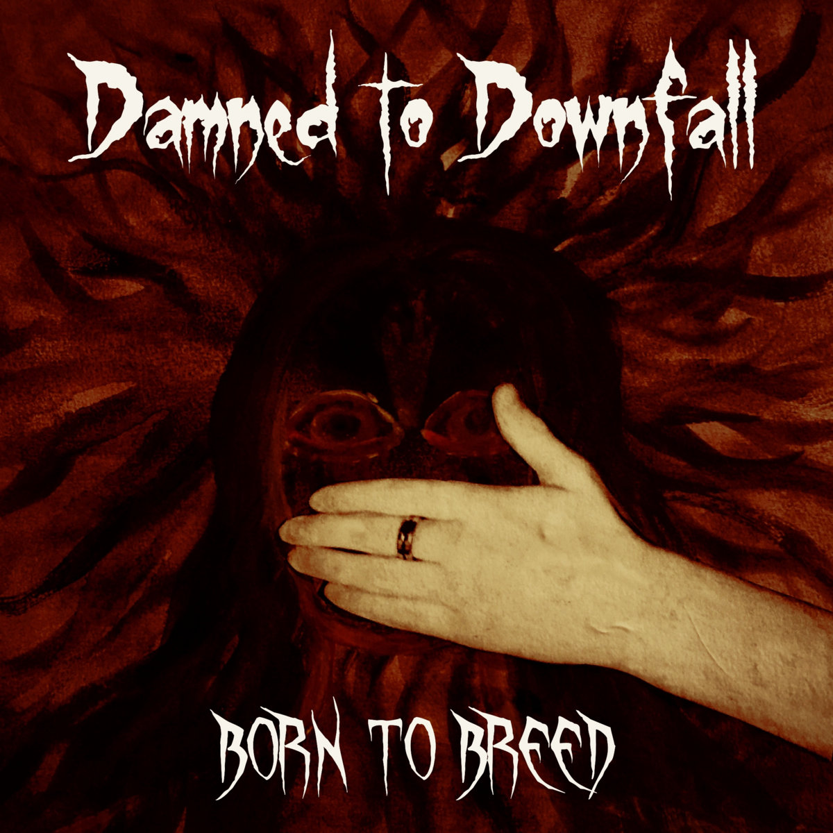 Born To Breed | Damned to Downfall