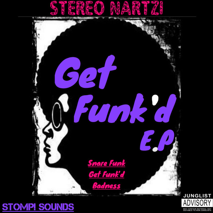 Get Funk'd E.P | Stereo Nuttah | STOMP! SOUNDS