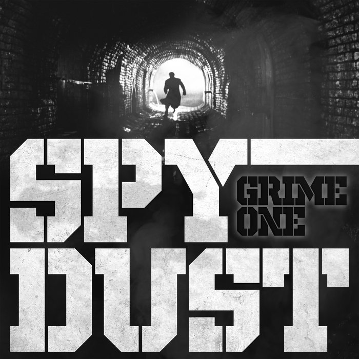 SPY DUST | Grime One
