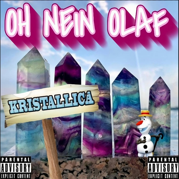 KRISTALLICA | OH NEIN OLAF | Bebbo&Bistro RECORDS