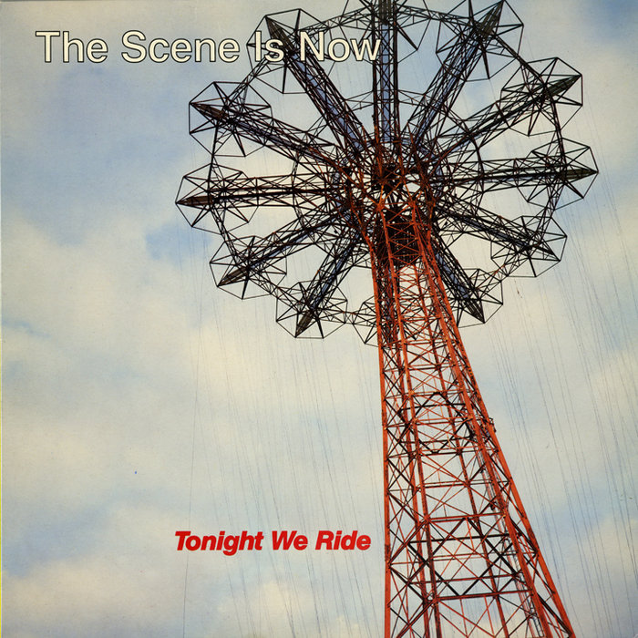 Tonight We Ride | The Scene Is Now