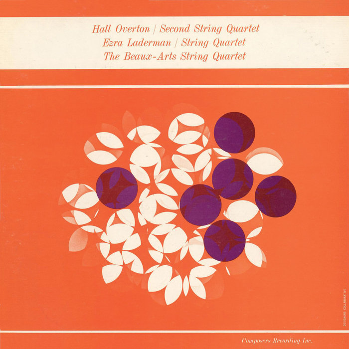 Hall Overton & Ezra Laderman: String Quartets | The Beaux-Arts String ...