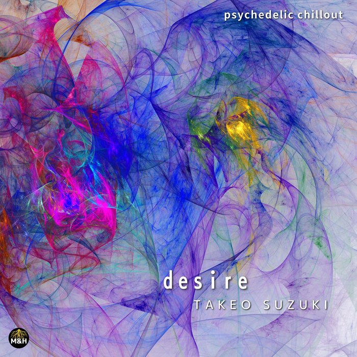 desire | TAKEO SUZUKI | M&H SOUND Studio